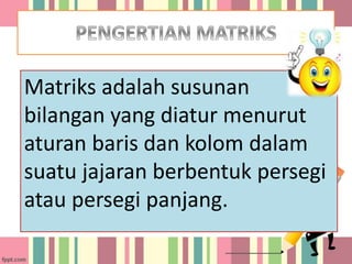 Matriks | PPTX