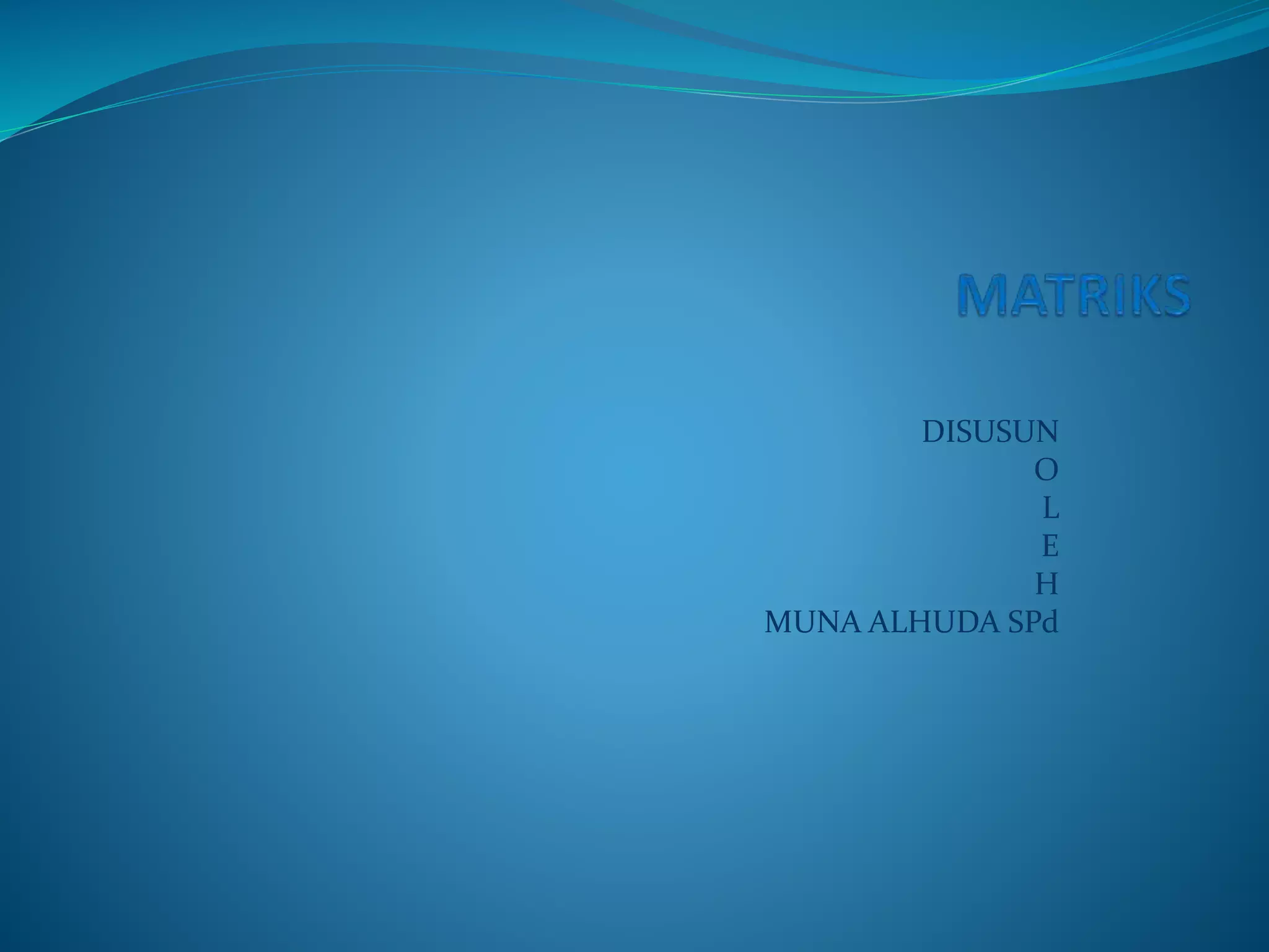 Matriks | PPT