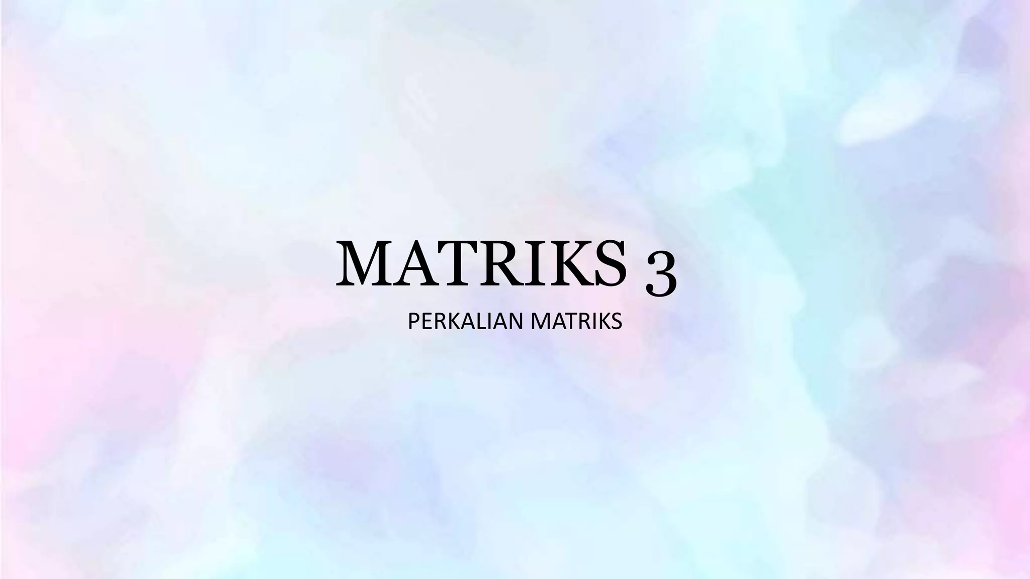 Matriks 3 | PPTX