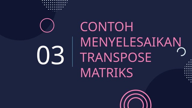 MATERI MARIKS Dan TRANSPOSE MATRIKS.pptx