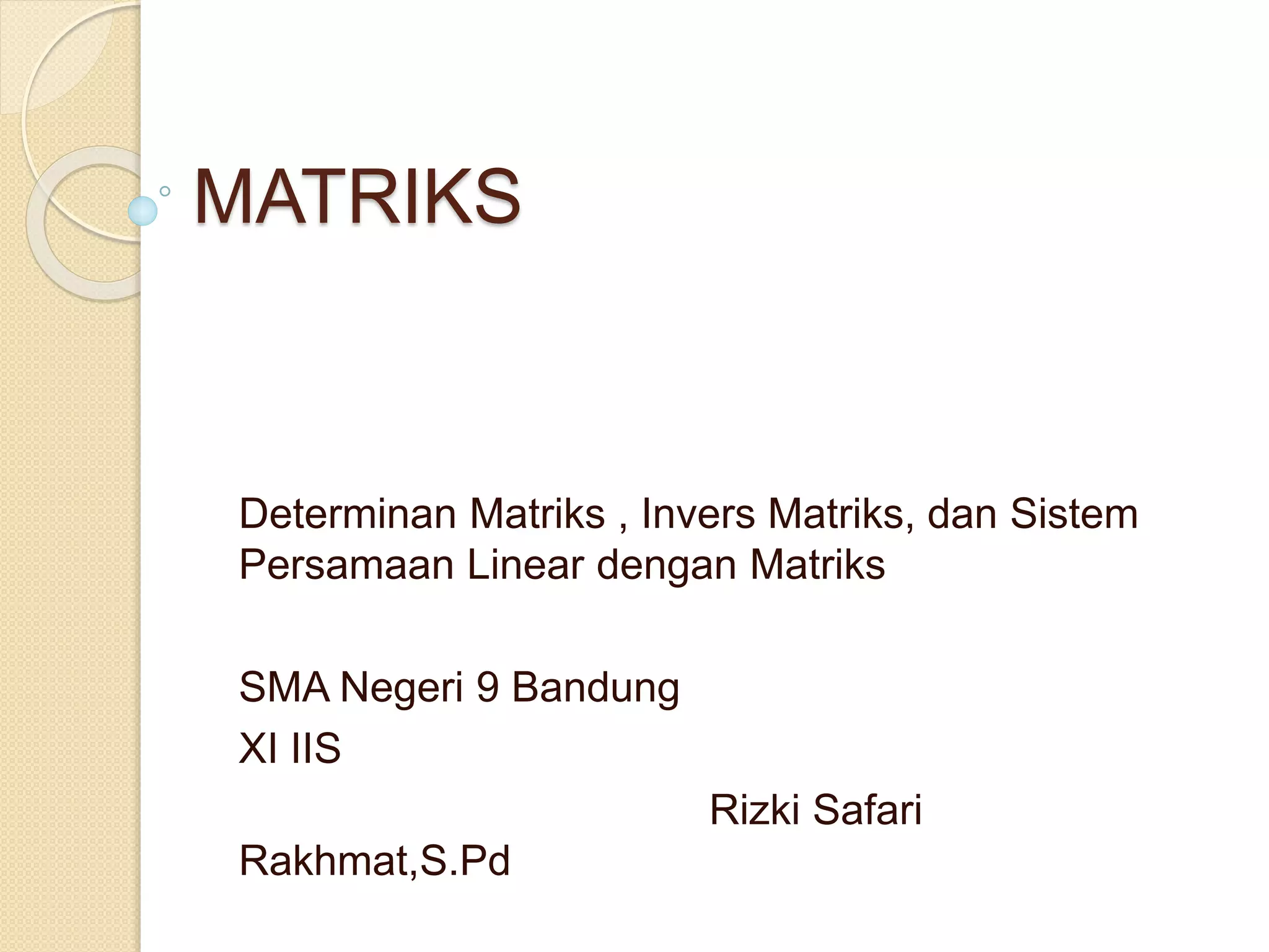 Determinan Matriks dan Invers Matriks | PPTX