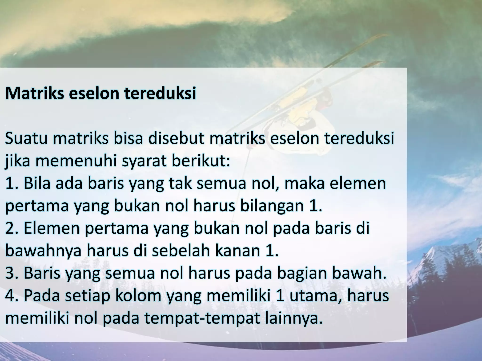 Matriks eselon baris dan eselon baris tereduksi | PPTX