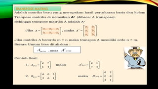 MATRIKS PPL.pptxMatriks adalah susunan bilangan yang disusun dalam bentuk persegi panjang ...