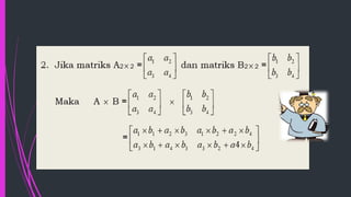MATRIKS PPL.pptxMatriks adalah susunan bilangan yang disusun dalam bentuk persegi panjang ...