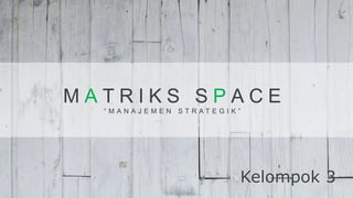 Matriks space ppt | PPTX