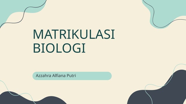 matrikulasi%20biologi%20(azzahra%2012f).pptx