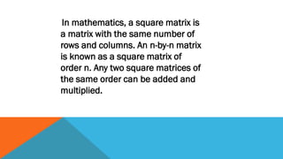 square matrix | PPTX