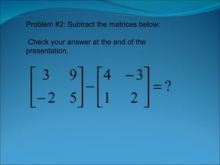 Matrix Addtion and Subtraction Basics | PPT