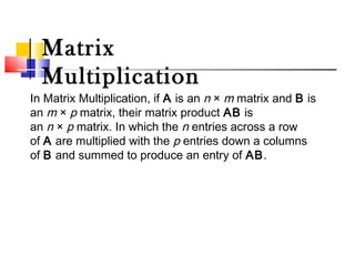 Matrix and its operation (addition, subtraction, multiplication) | PPT