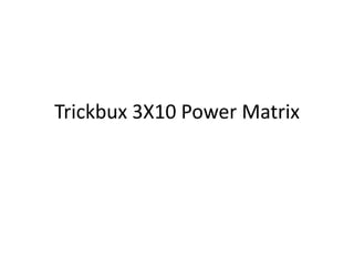 Matrix by trickbux | PPT