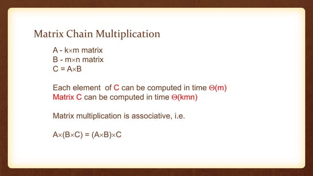 Matrix chain multiplication in design analysis of algorithm | PPTX