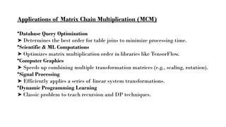 Matrix Chain Multiplication.pptx file pp | PPTX