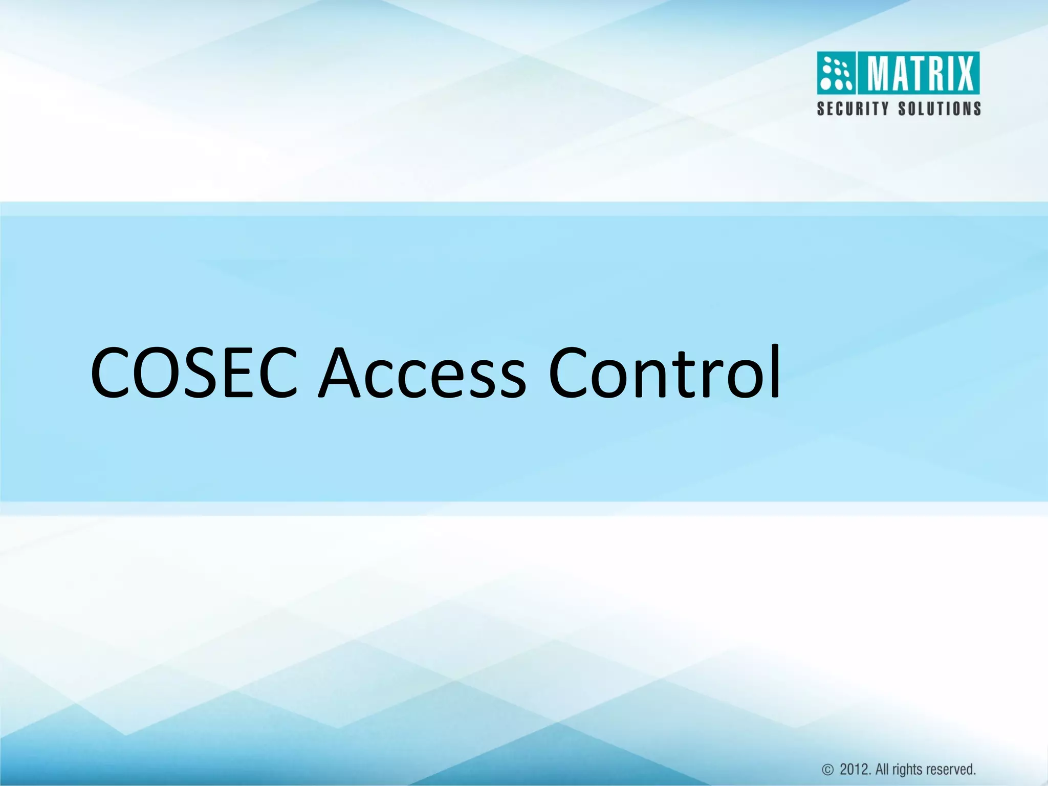 Matrix Security Solutions Cosec Access Control And Time Attendance Ppt