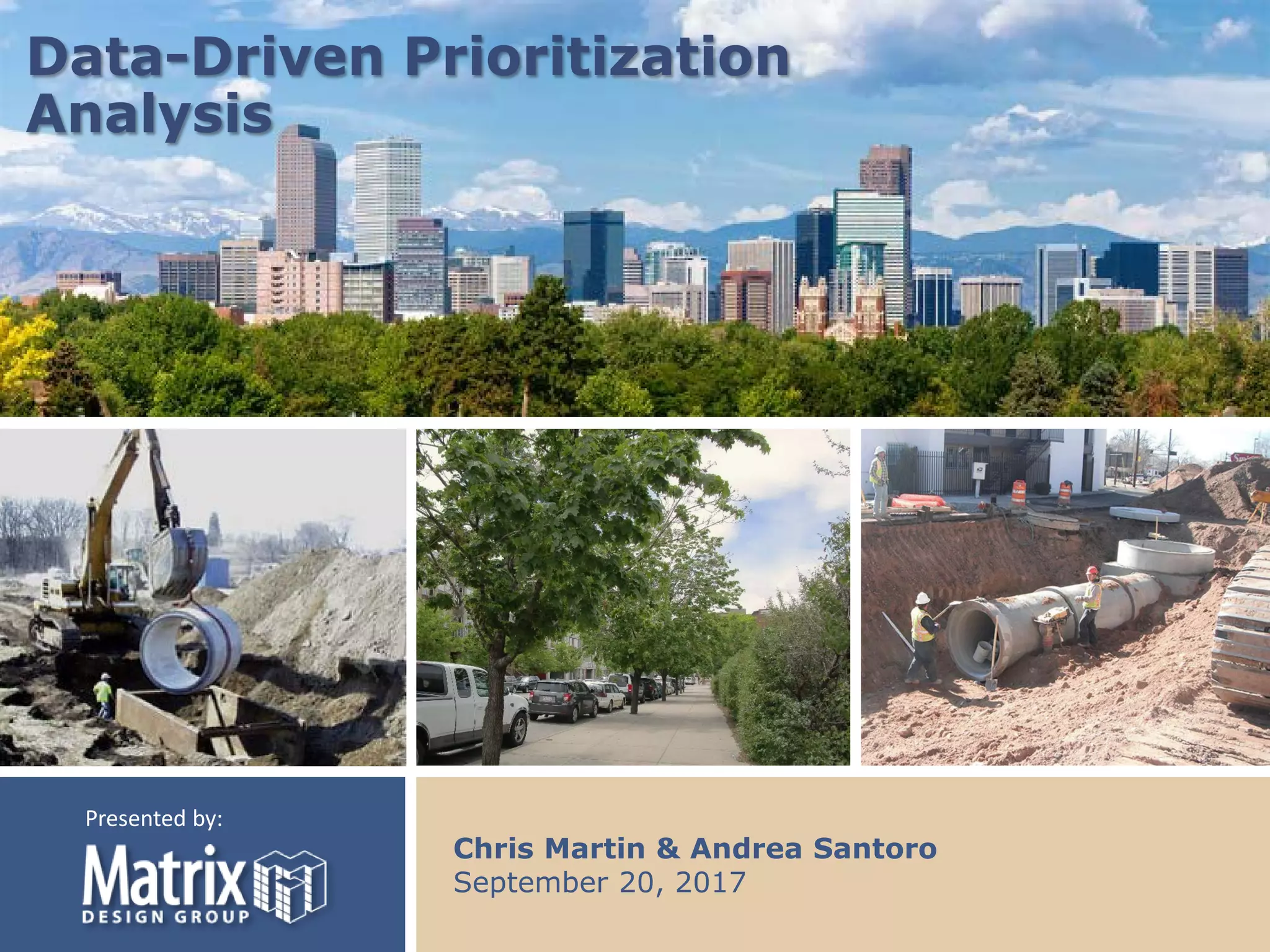 2017 GIS in Government Track: Data Driven Prioritization Analysis | PPT