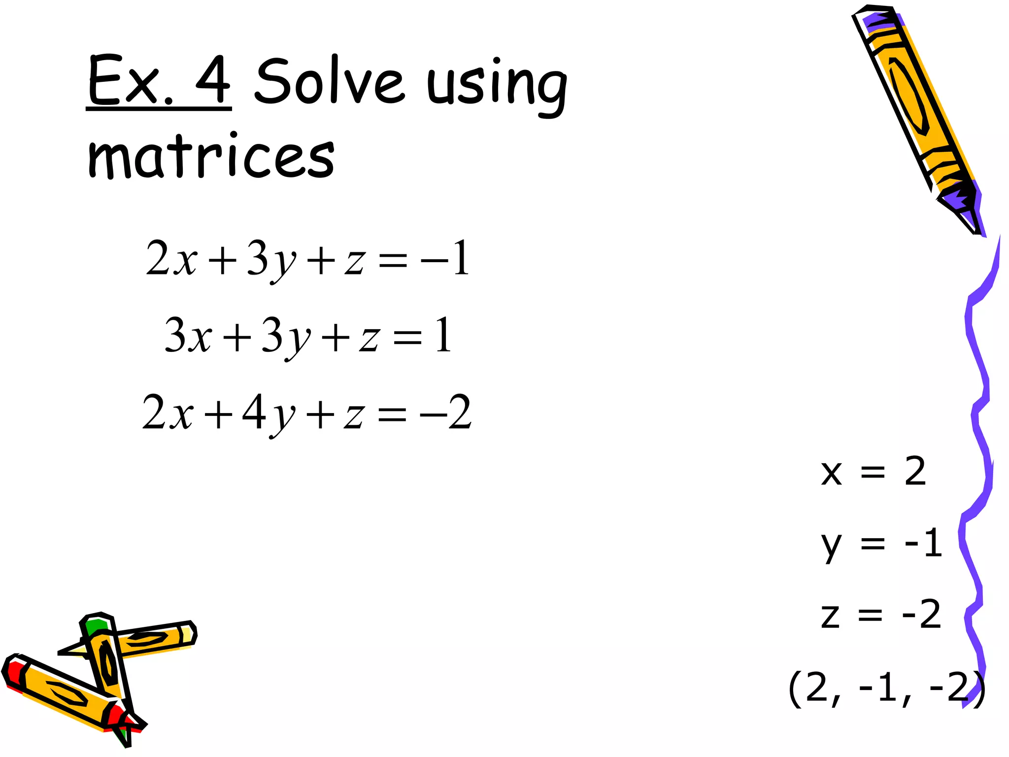 Matrix equations and inverses honors | PPT