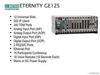 Matrix Telecom Solutions: ETERNITY GE - IP-PBX | PPT