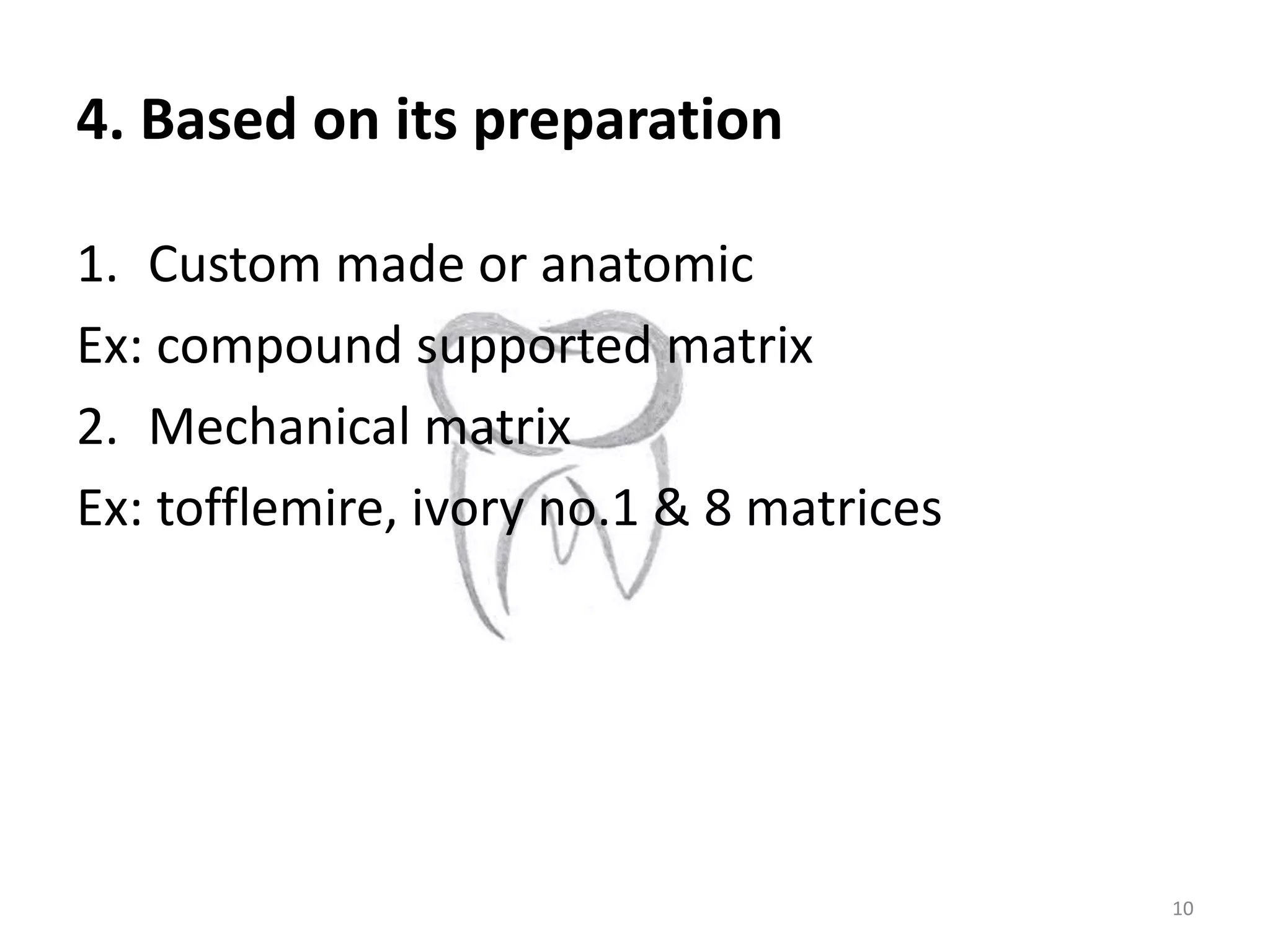 Matrixing and wedges | PPTX