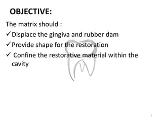 Matrixing and wedges | PPTX