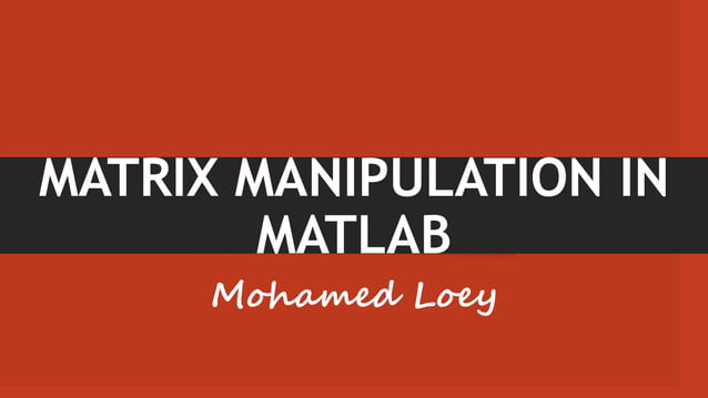 Matrix Manipulation in Matlab | PPSX | Physics | Science