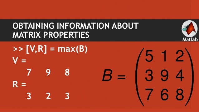 Matrix Manipulation in Matlab Matrix Manipulation in Matlab
