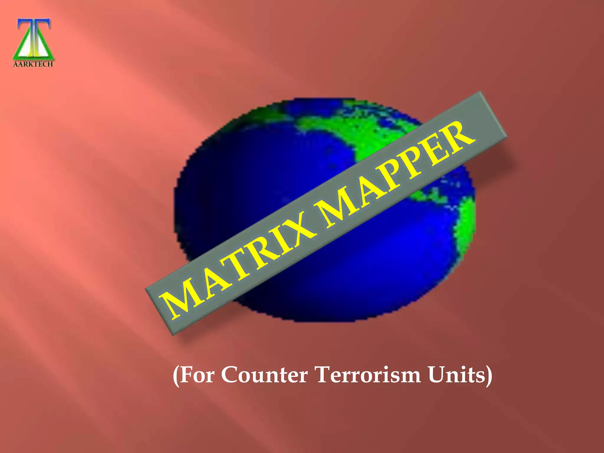 Matrix Mapper for Counter Terrorism Units | PPTX | Terrorism ...