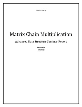 Matrix multiplicationdesign | DOCX | Programming Languages | Computing