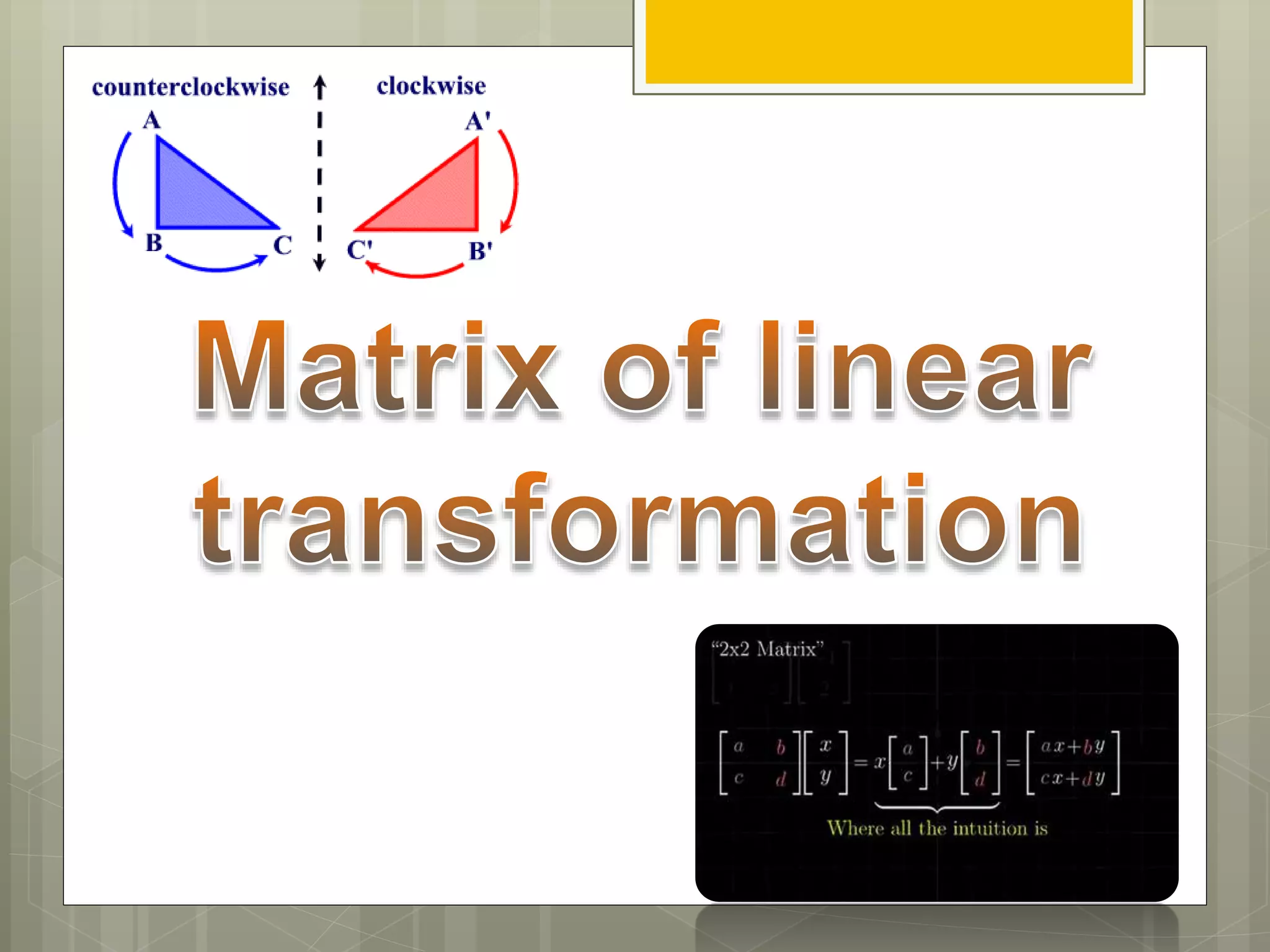 Matrix of linear transformation | PPTX