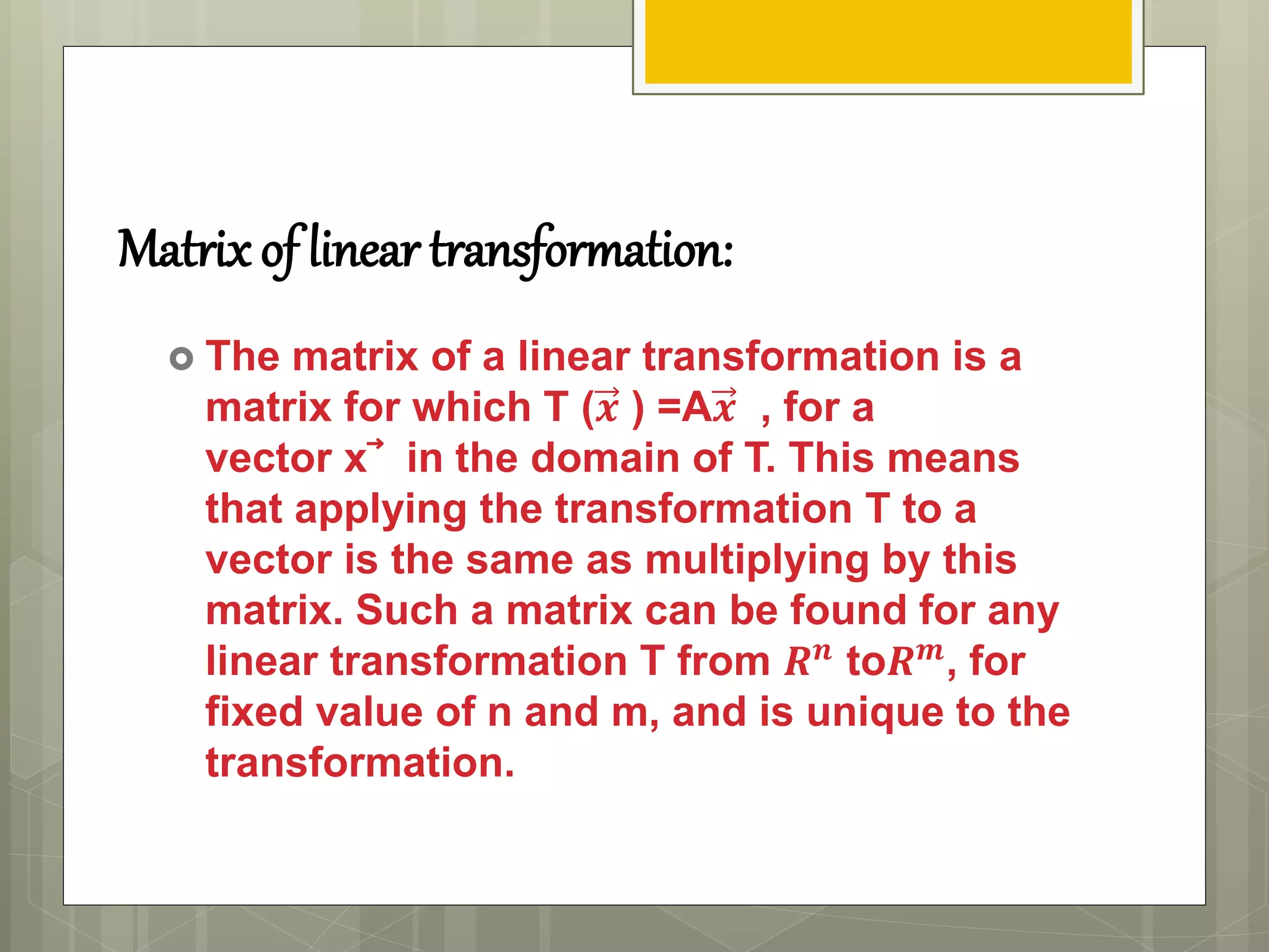 Matrix of linear transformation | PPTX