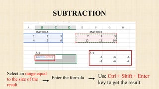 MATRIX OPERATIONS IN SPREADSHEETS- M S Excel | PPTX