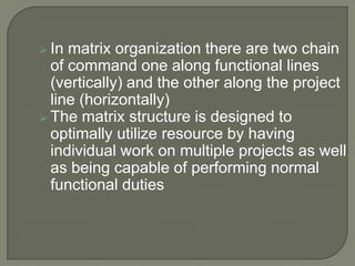 Matrix organization structure project final,fab 1 | PPTX