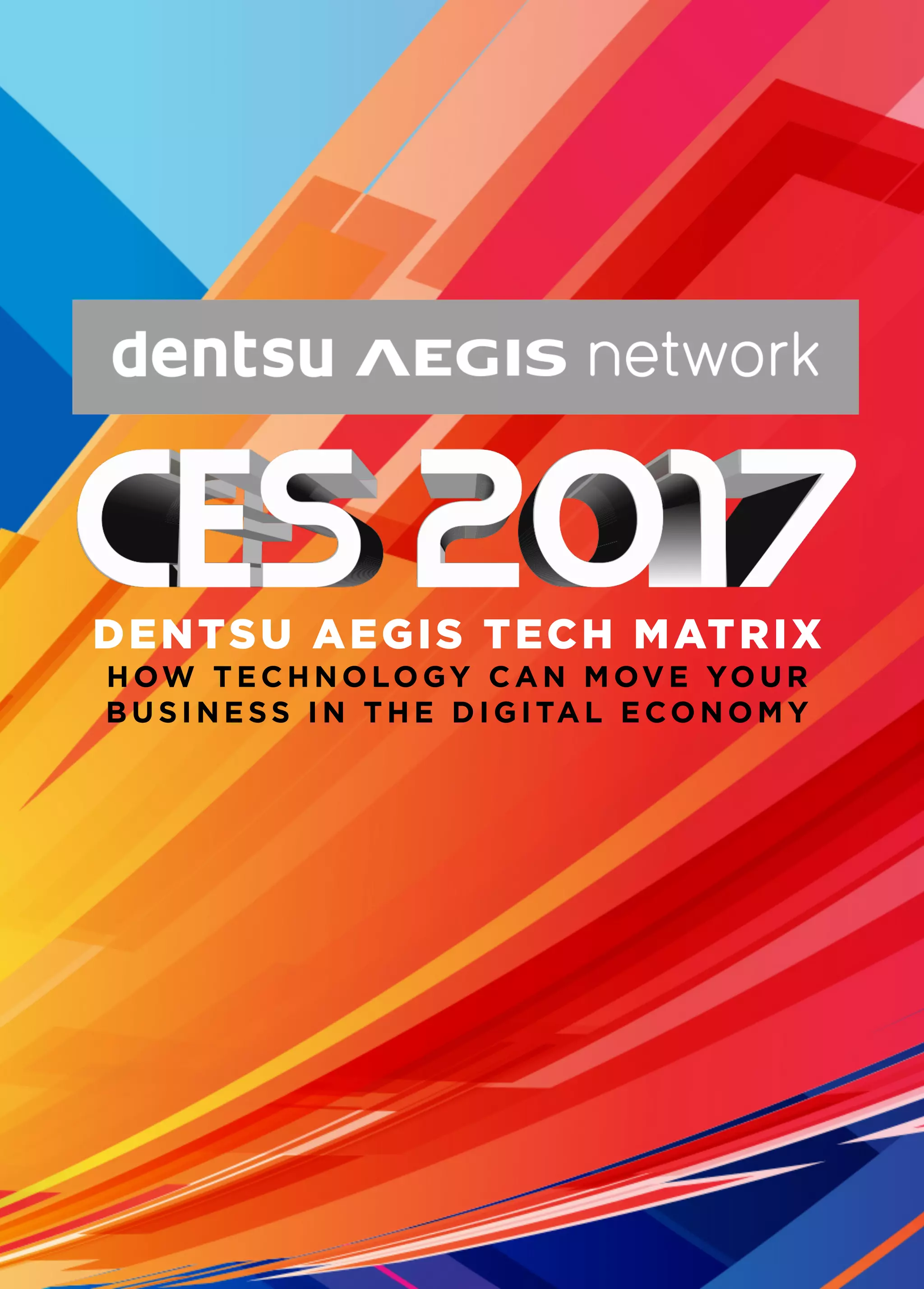 Dentsu Aegis Tech Matrix 2017 | PDF
