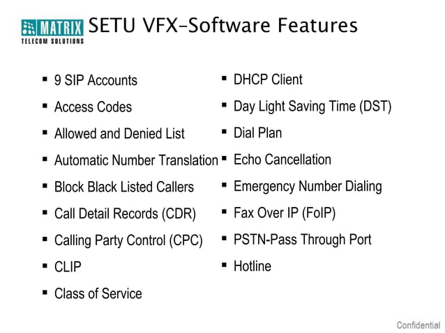 Matrix Telecom Solutions: SETU VFX - Fixed VoIP to FXO-FXS Gateways | PPTX