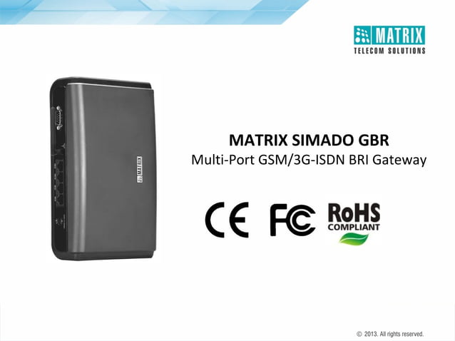 Matrix Telecom Solutions: SIMADO GBR - Fixed GSM/3G to ISDN BRI Gateway ...