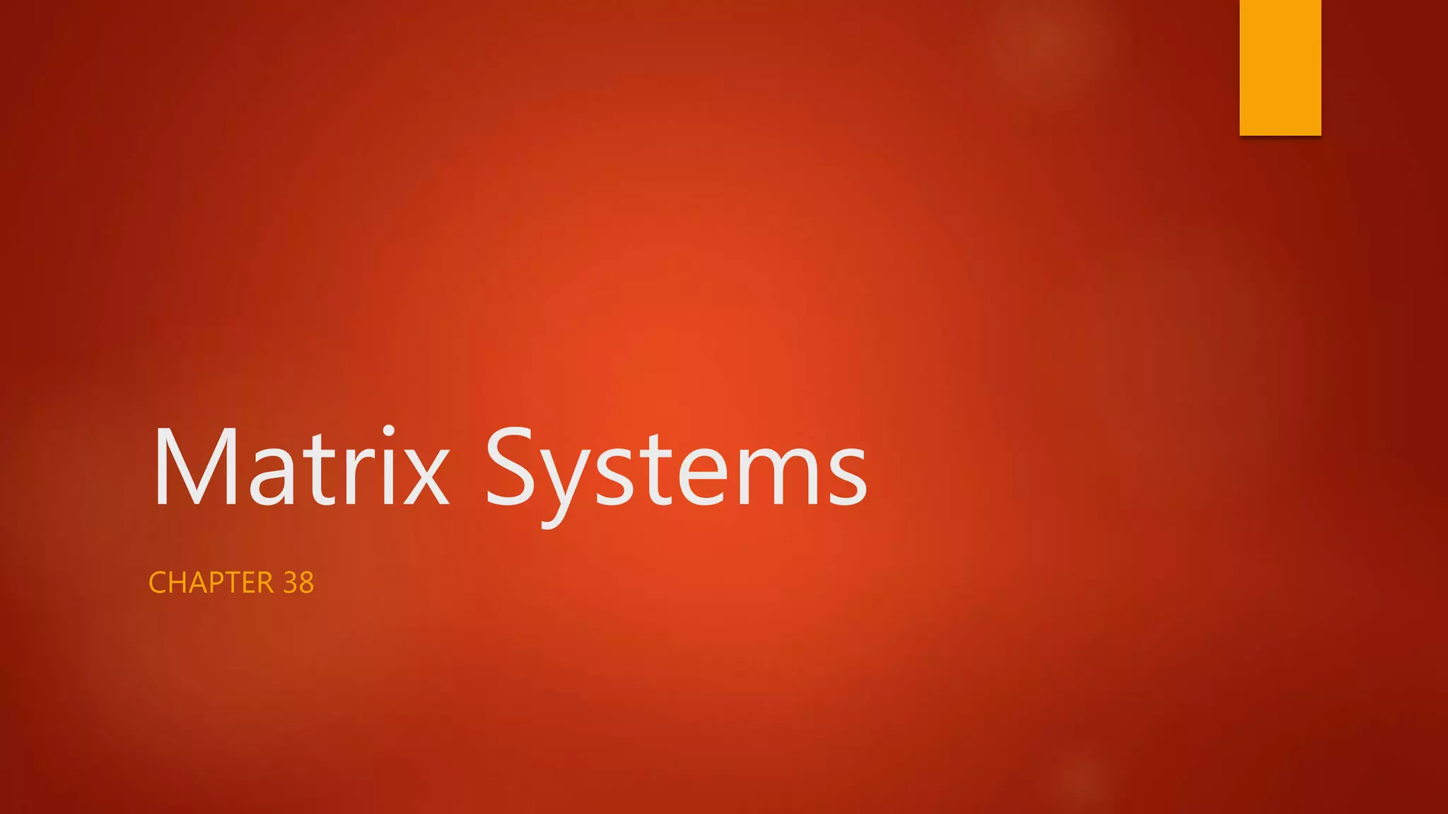 Matrix Systems | PPTX