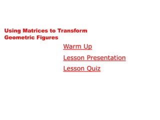 Matrix transformation | PPTX