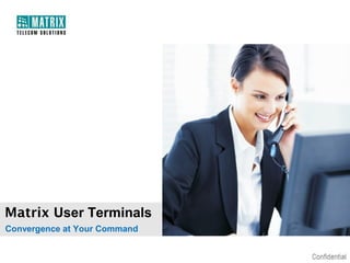 Matrix Telecom Solutions: User Terminals Introduction | PPT