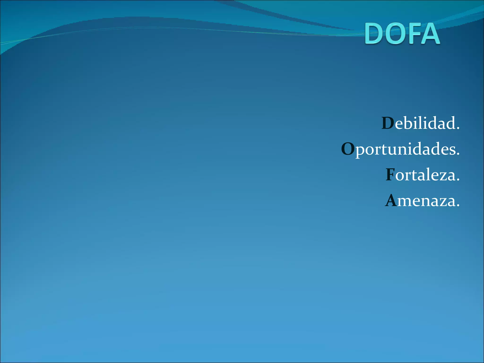 Matriz dofa | PPT | Business | Business and Finance