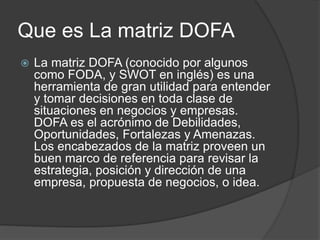 Matriz dofa | PPTX