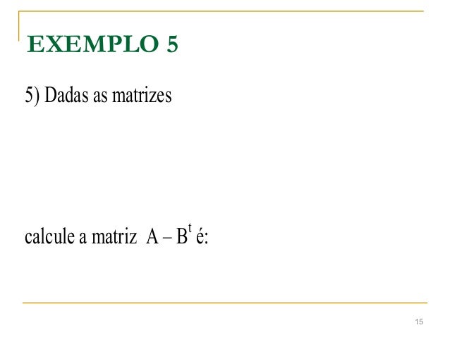 Matrizes matrizes