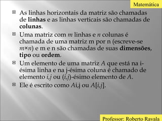 Slide: Matrizes, Matemática. | PPT