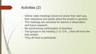 Using telecollaboration to design a start-up to develop civic and ...