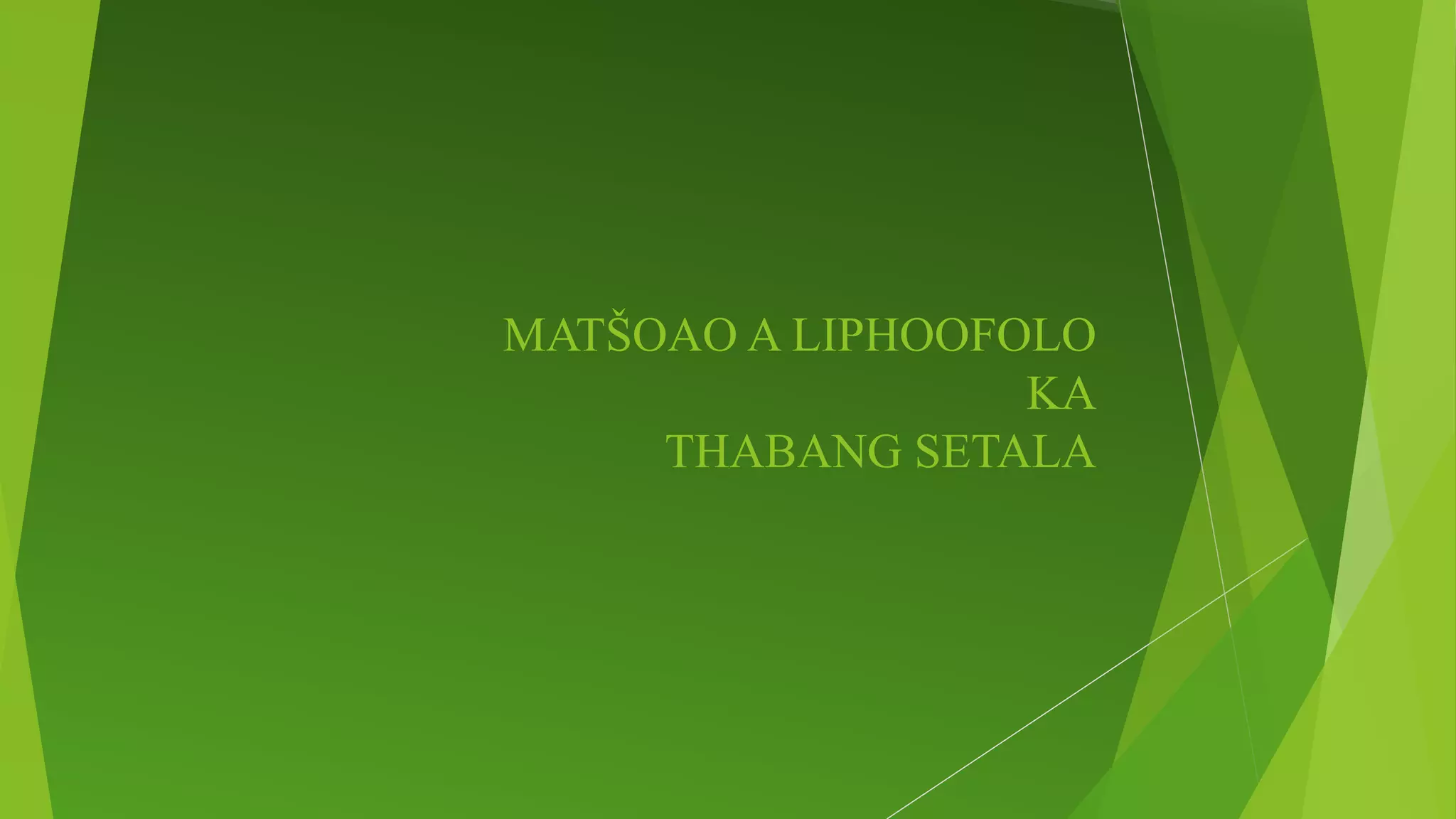 Mats'oao a liphoofolo | PPTX