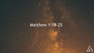 The Coming King (Matthew 1:18-25) | PPTX