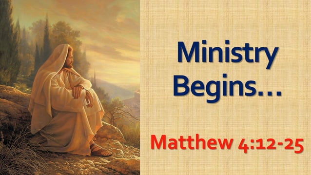 Ministry Begins Matthew | PPT
