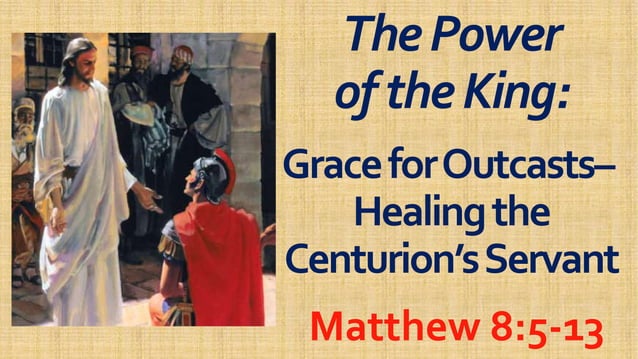 The Centurion's Servant Healed | PPT