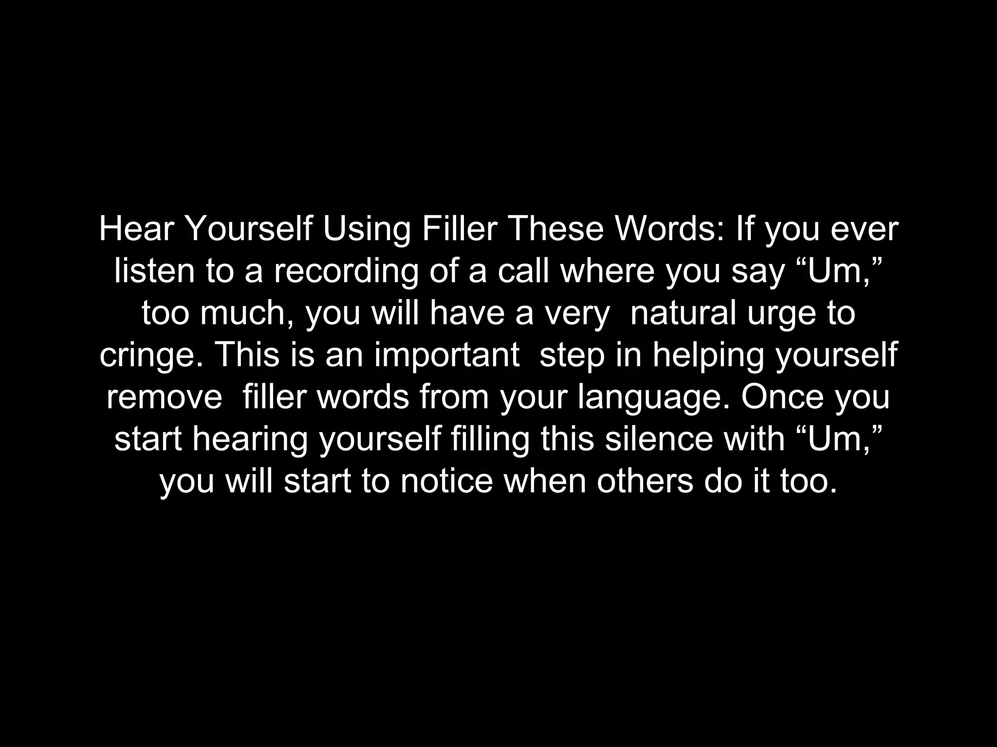 Matt Crowe – Four Ways to Stop Saying “um” and Other Filler Words | PPT