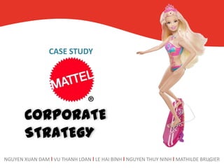 MATTEL - Case study of Corporate Strategy | PPTX