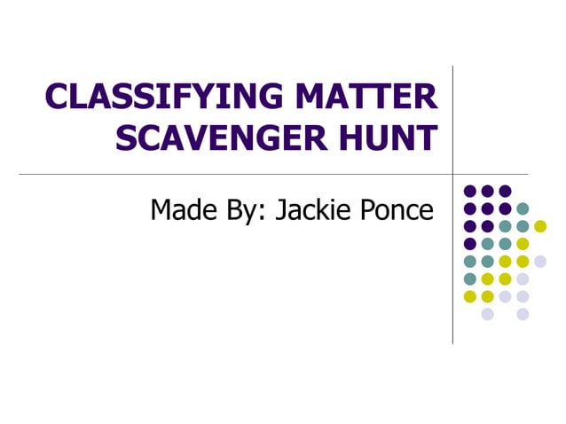 Classifying Matter Scavenger Hunt | PPT