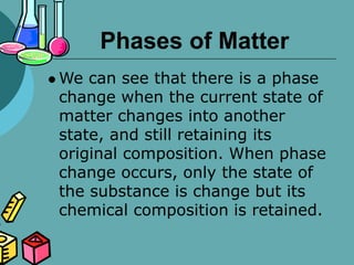 The Four States and Six Phases of Matter.ppt