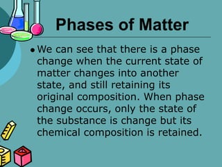 The Four States and Six Phases of Matter.ppt